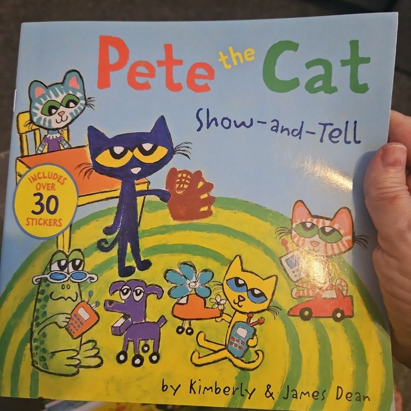 Pete the Cat: Show-And-Tell by Kimberly Dean