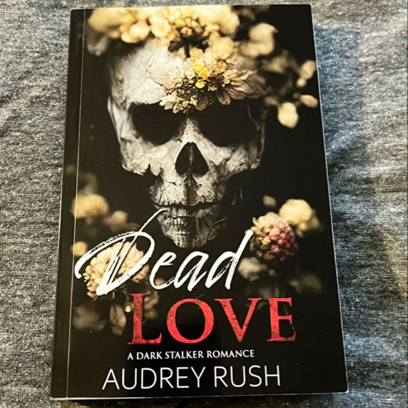 Dead Love by Audrey Rush