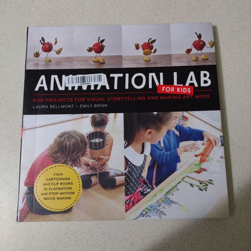 Animation Lab for Kids by Laura Bellmont, Emily Brink