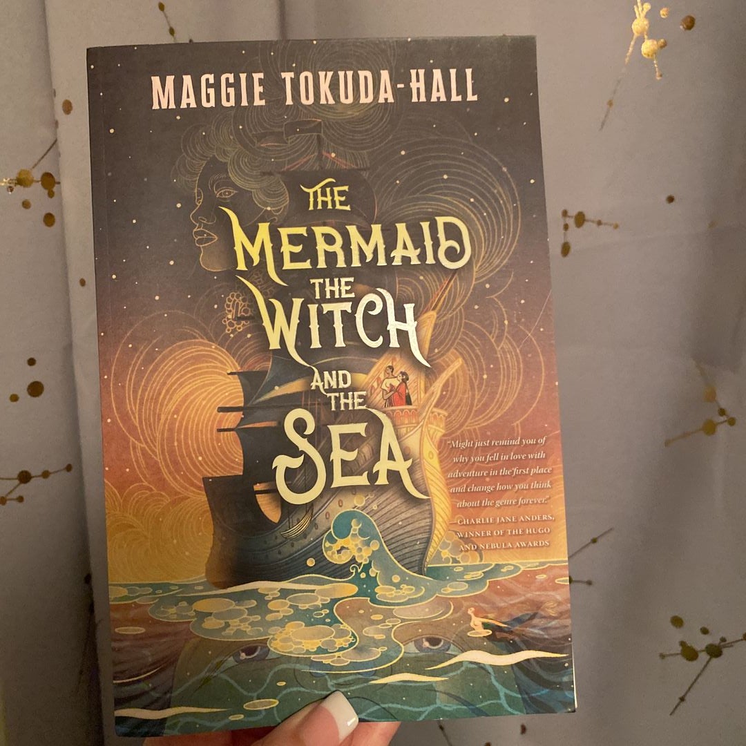 The Mermaid, the Witch, and the Sea by Maggie Tokuda-Hall
