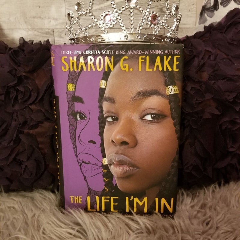 The Life I'm In by Sharon G. Flake, Hardcover | Pangobooks