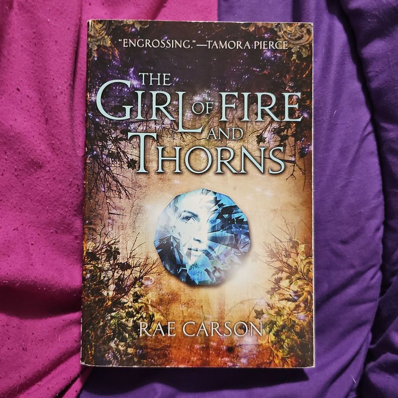 The Girl of Fire and Thorns by Rae Carson