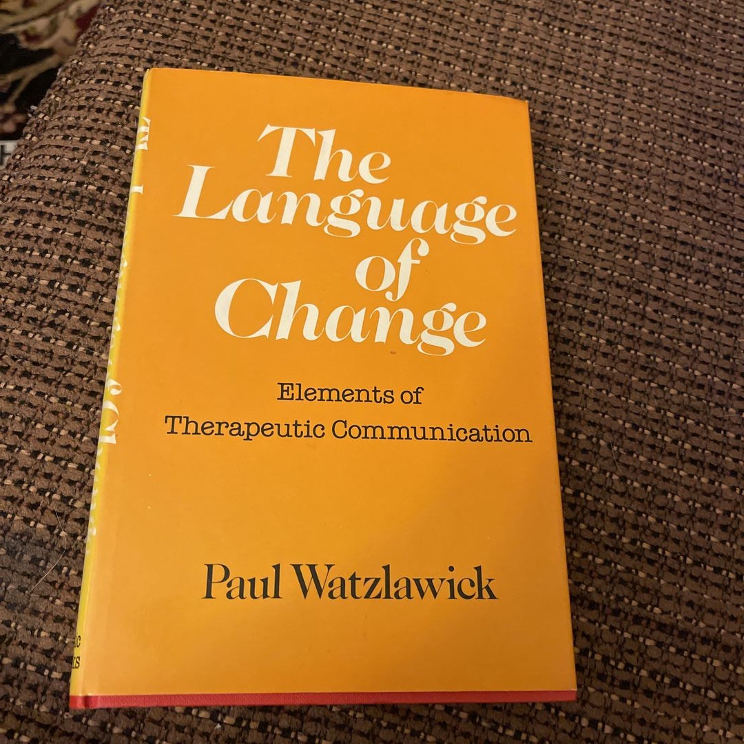 The Language of Change by Paul Watzlawick, Hardcover | Pangobooks