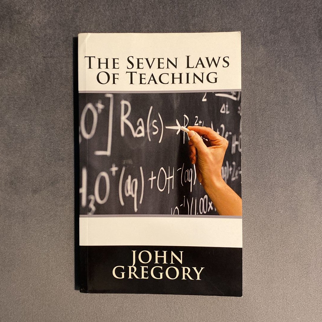 The Seven Laws of Teaching by John M. Gregory, Paperback | Pangobooks