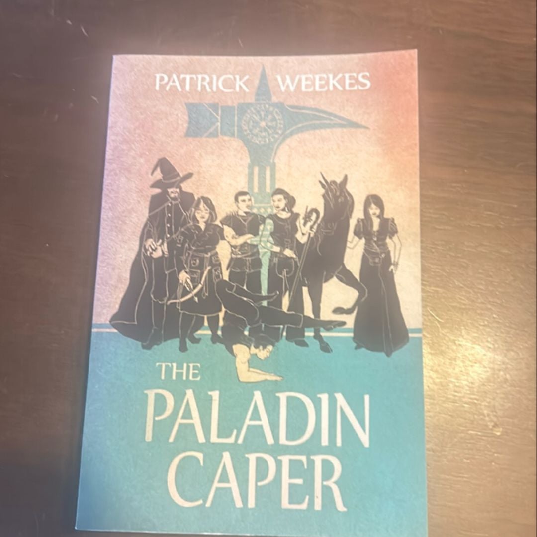 The Paladin Caper by Patrick Weekes