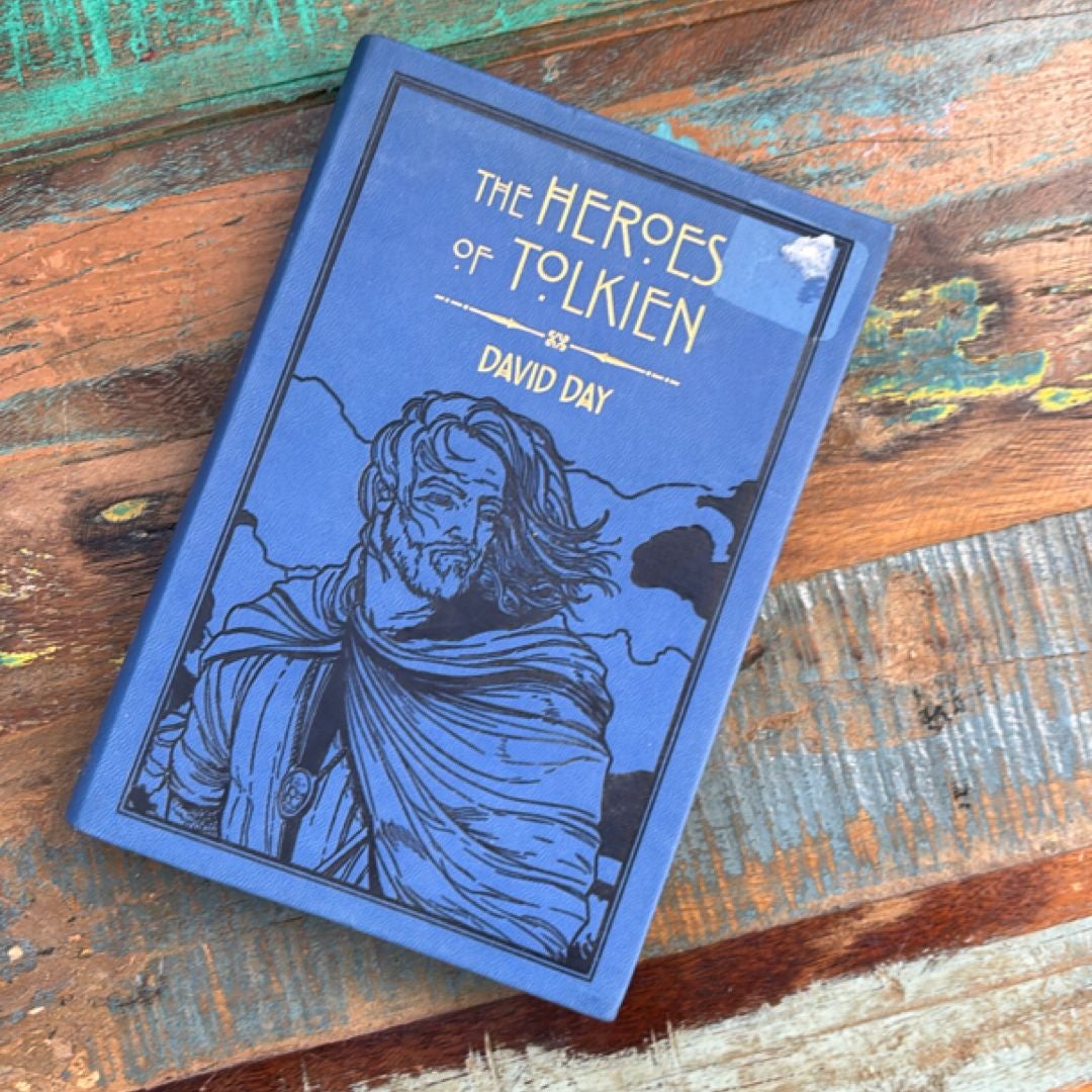 The Heroes of Tolkien by David Day