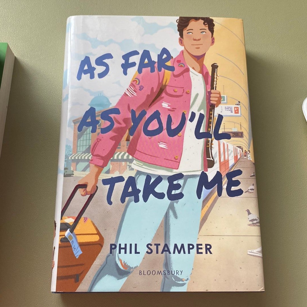 As Far As You'll Take Me by Phil Stamper