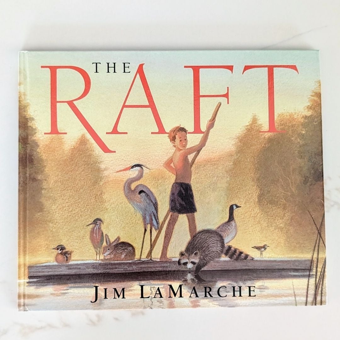 The Raft by Jim LaMarche
