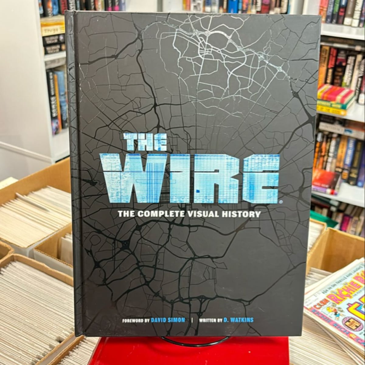 The Wire: the Complete Visual History by D. Watkins, David Simon