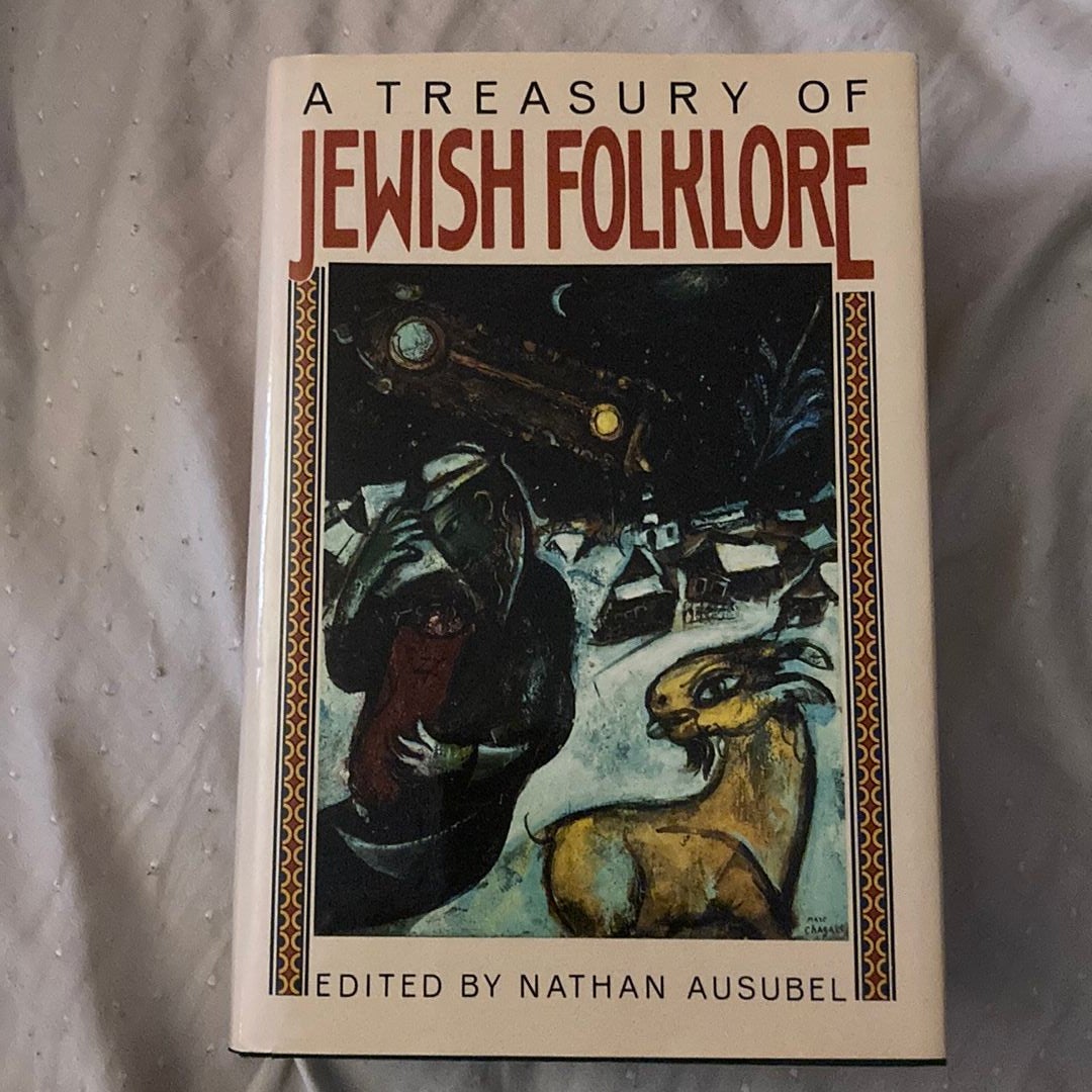 A Treasury of Jewish Folklore by Nathan Ausubel