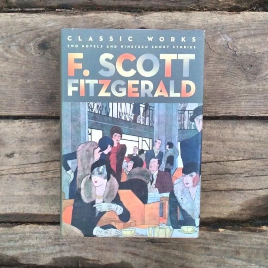 F. Scott Fitzgerald: Classic Works by F. Scott Fitzgerald, Hardcover ...