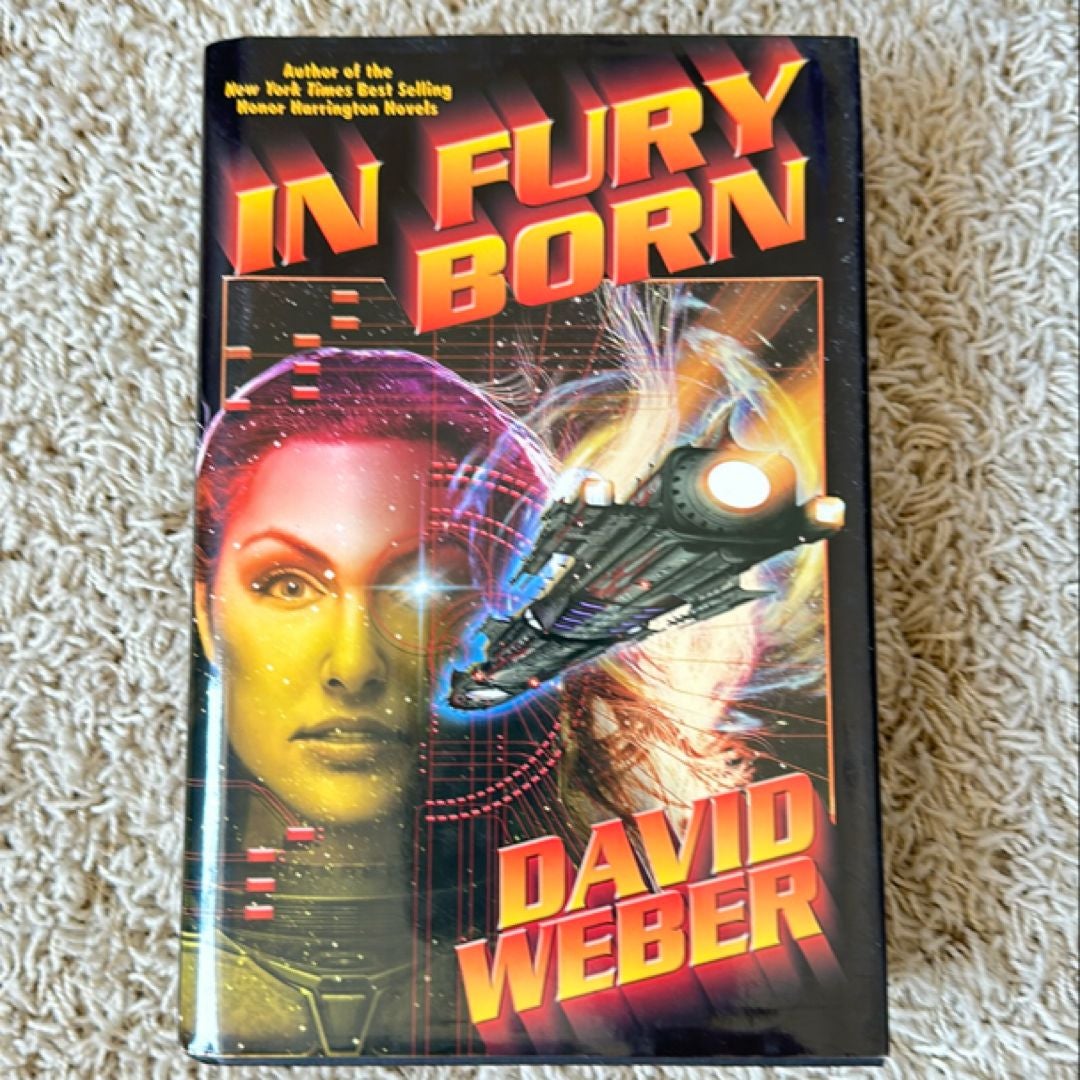 In Fury Born by David Weber