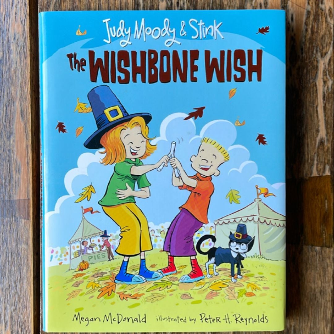 Judy Moody and Stink: the Wishbone Wish by Megan McDonald
