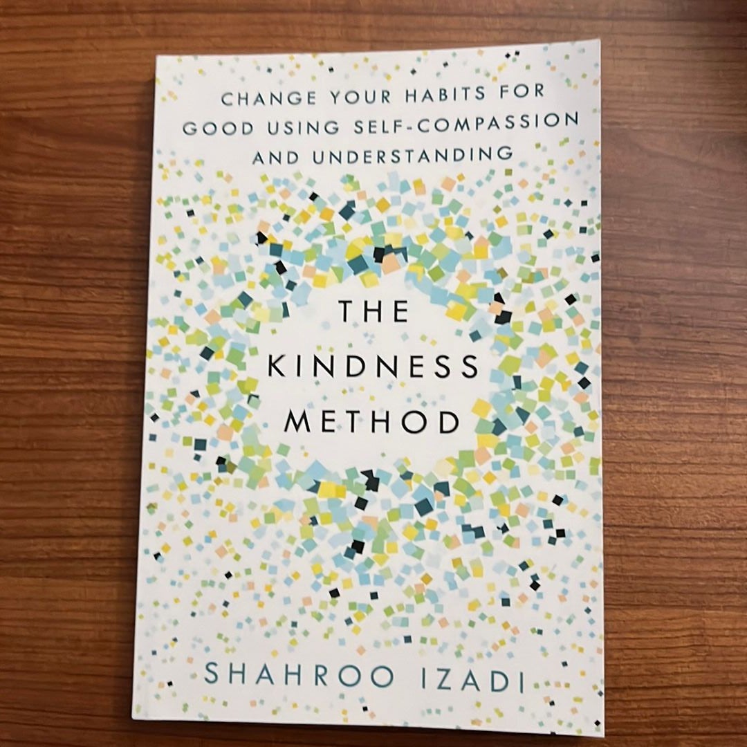 The Kindness Method by Shahroo Izadi