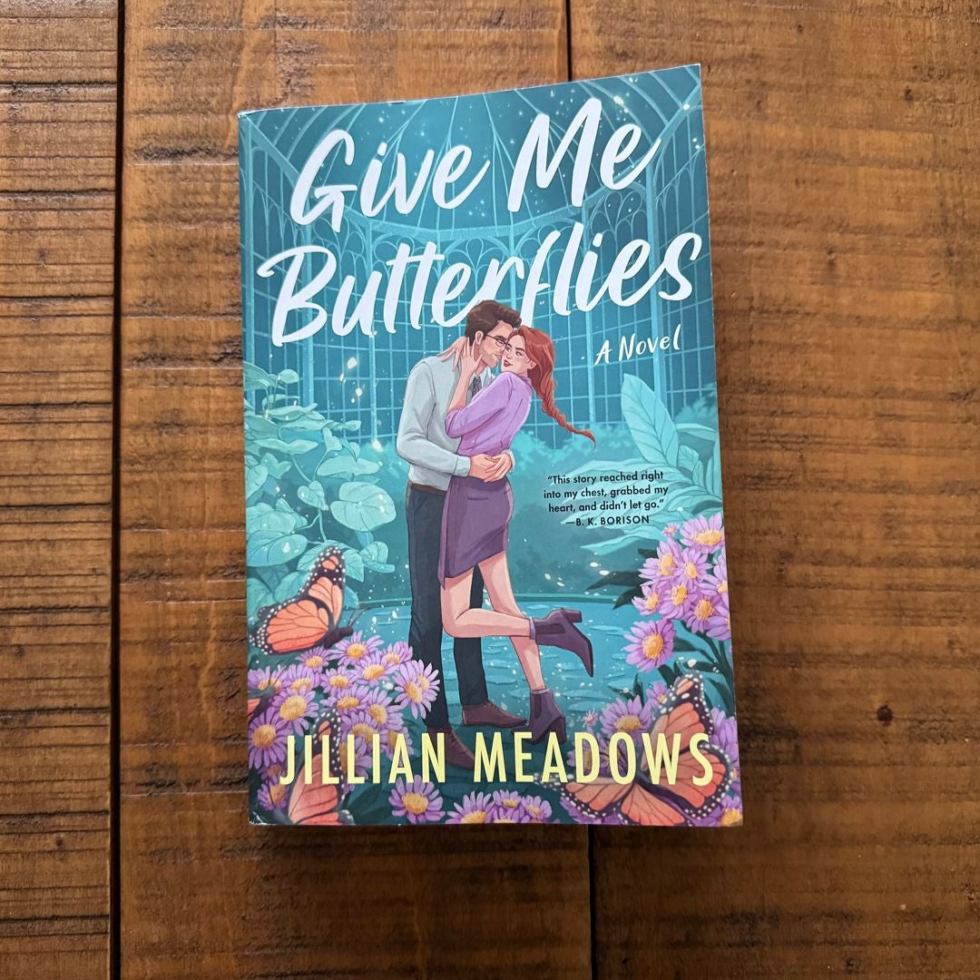 Give Me Butterflies by Jillian Meadows