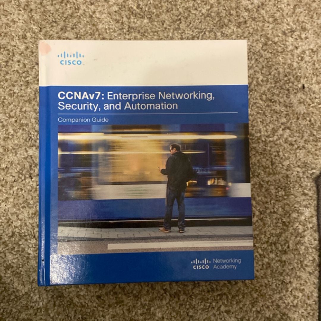 Enterprise Networking, Security, and Automation Companion Guide (CCNAv7) by Cisco Networking ...