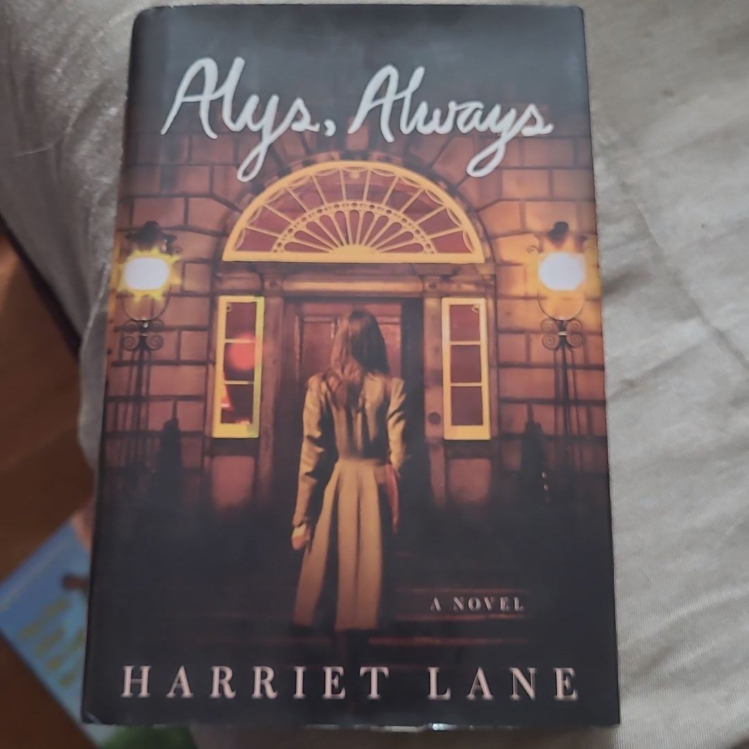 Alys, Always by Harriet Lane