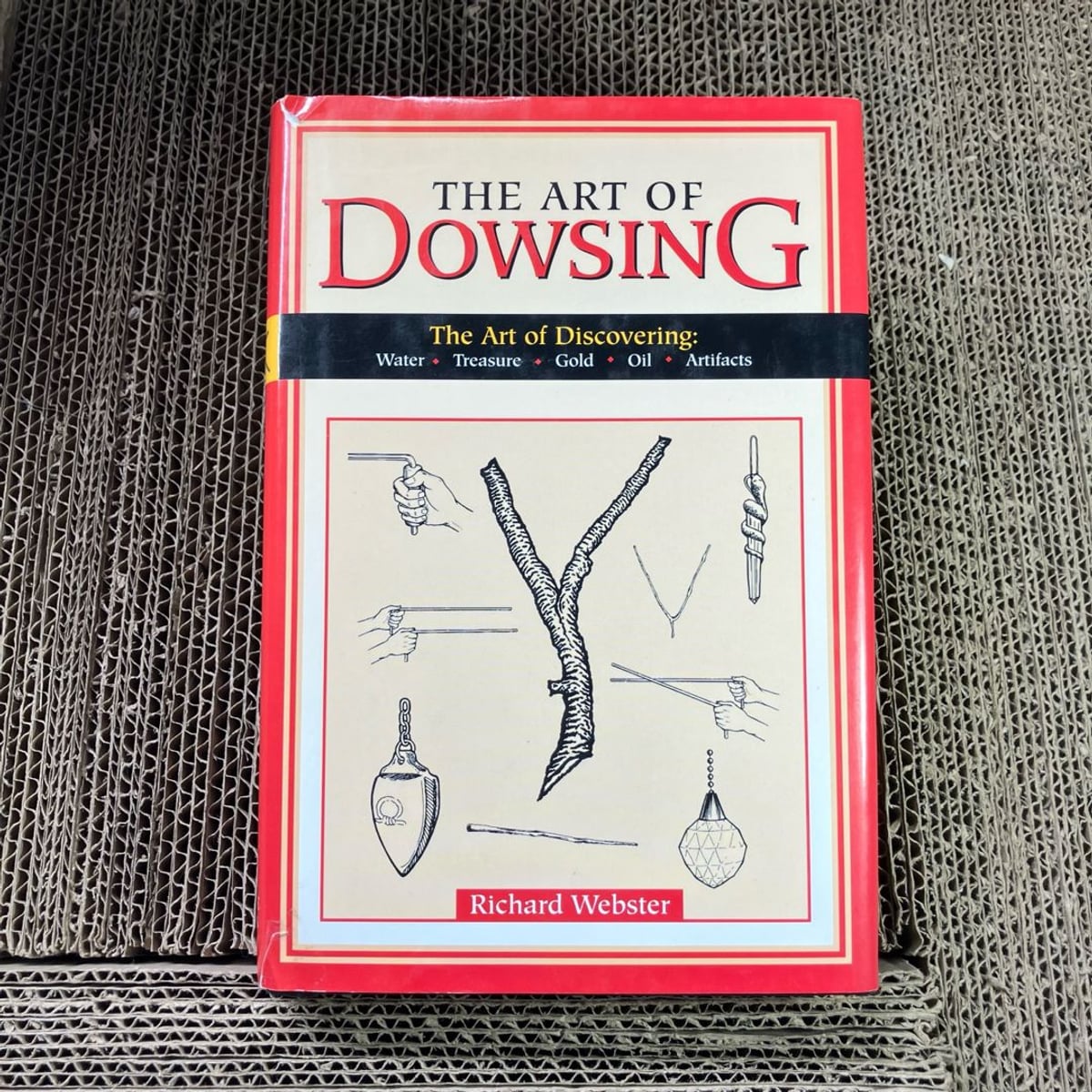 The Art of Dowsing by Richard Webster