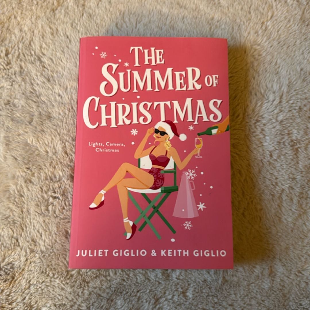 The Summer of Christmas by Juliet Giglio, Keith Giglio