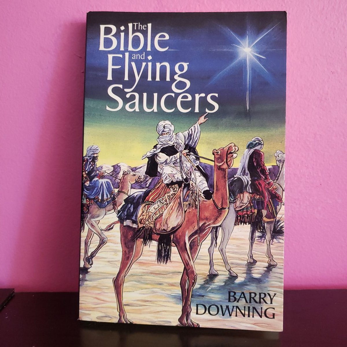 The Bible and Flying Saucers by Barry Downing