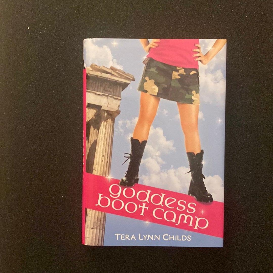 Goddess Boot Camp by Tera Lynn Childs