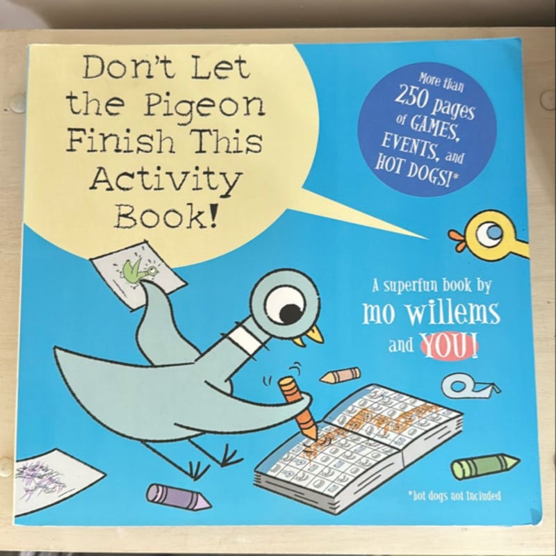 Don't Let the Pigeon Finish This Activity Book! (Pigeon Series) by Mo ...