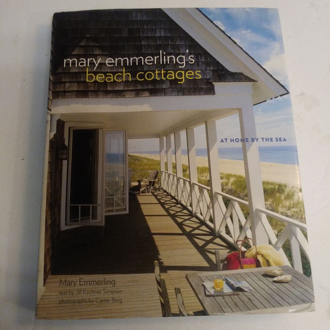Mary Emmerling's Beach Cottages by Mary Emmerling, Carter Berg, Jill ...