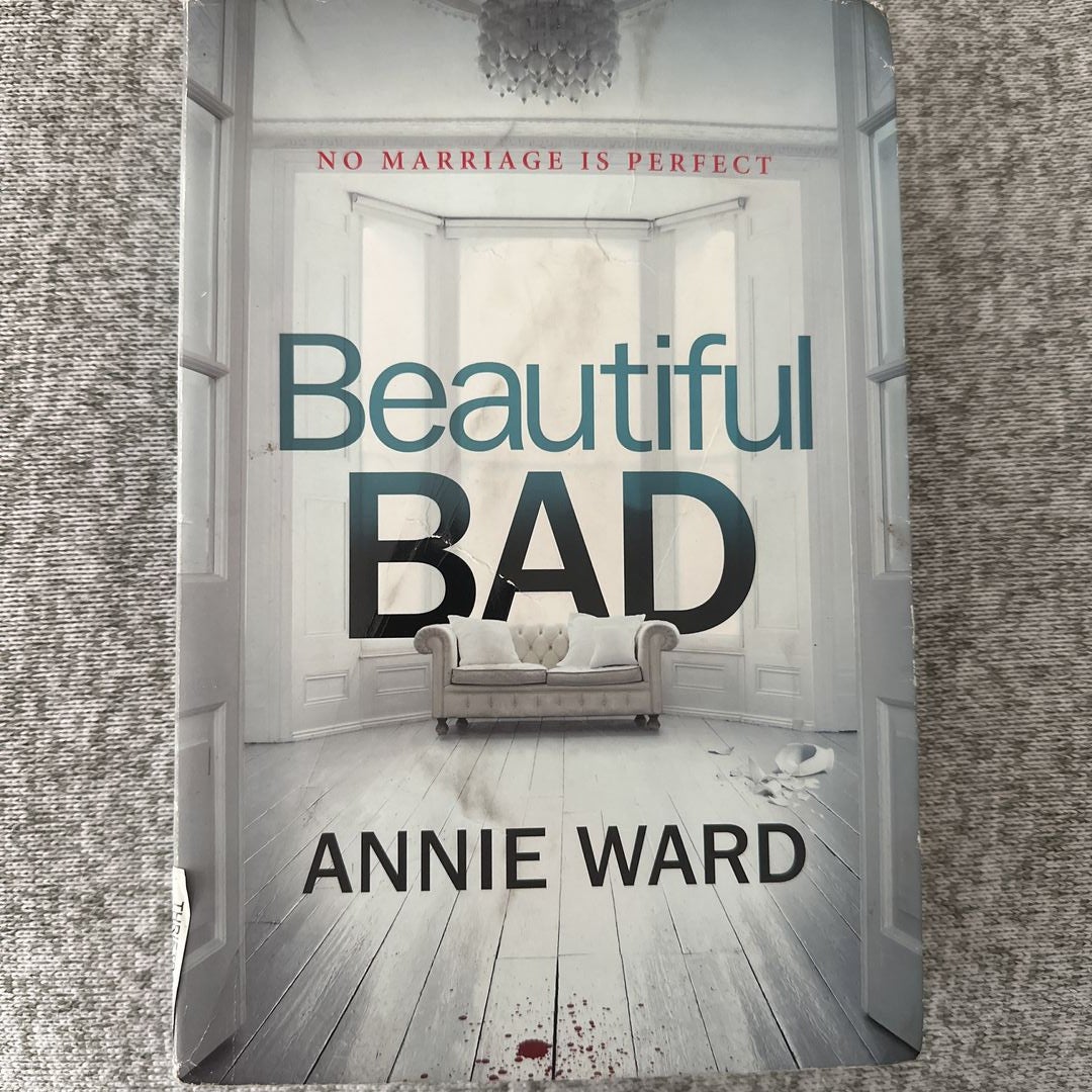 Beautiful Bad by Annie Ward