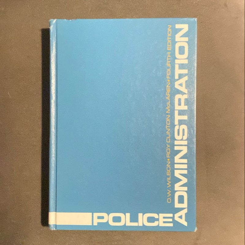 Police Administration by O. W. Wilson, Hardcover | Pangobooks