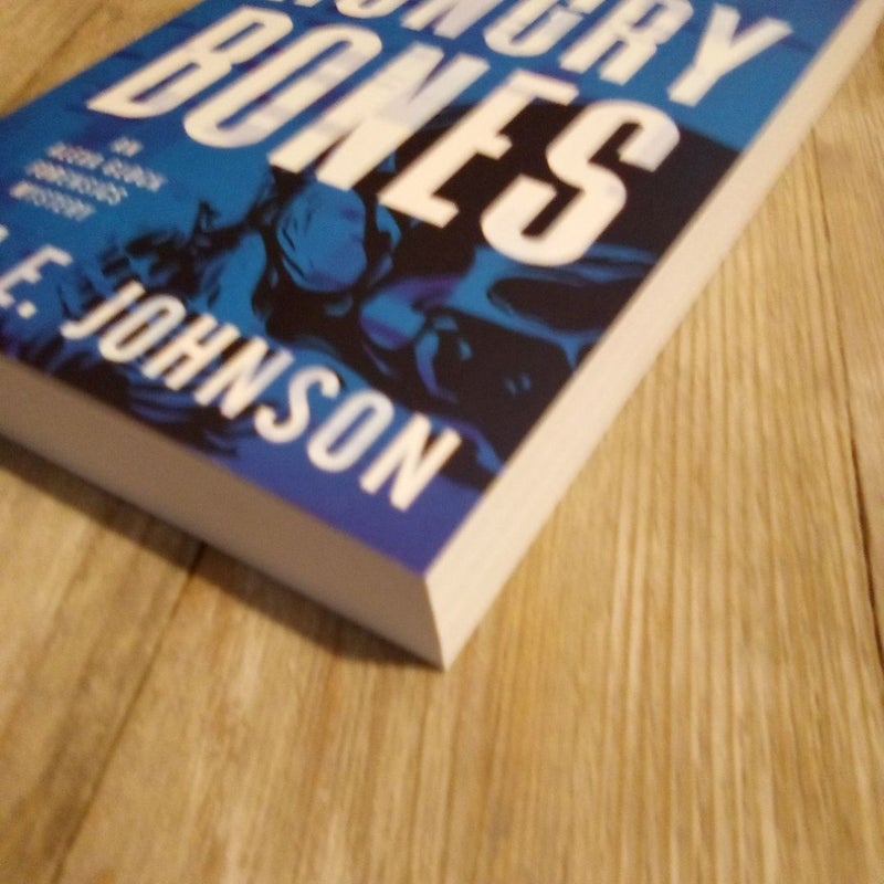 The Hungry Bones by Sara E. Johnson