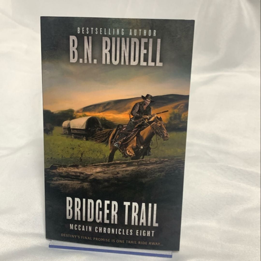 Bridger Trail by B. N. Rundell