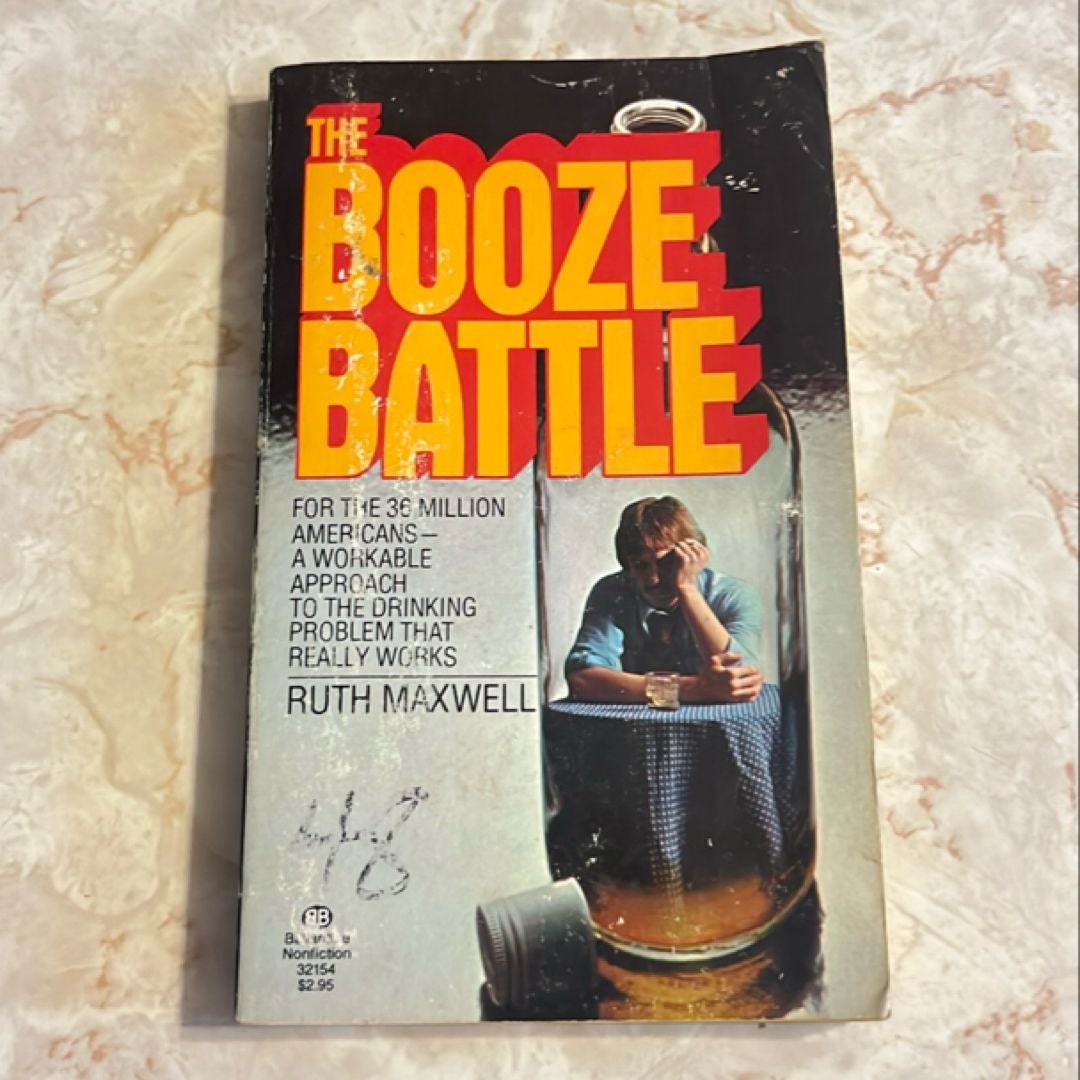 The Booze Battle by Ruth Maxwell