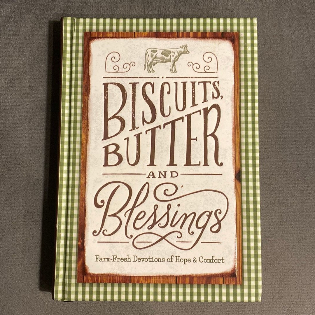 Biscuits, Butter, and Blessings by Linda Kozar