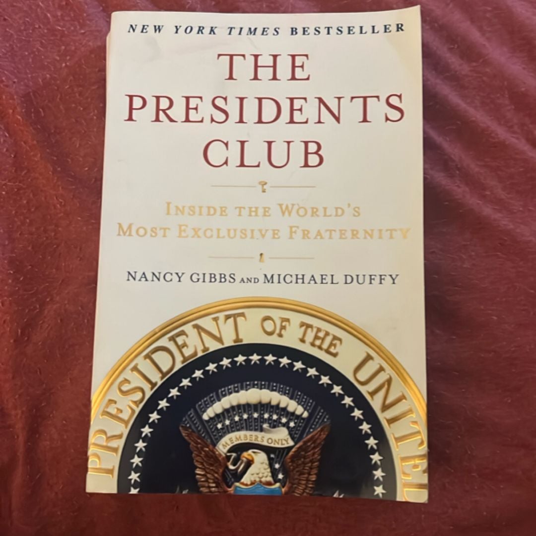 The Presidents Club by Nancy Gibbs; Michael Duffy, Paperback | Pangobooks