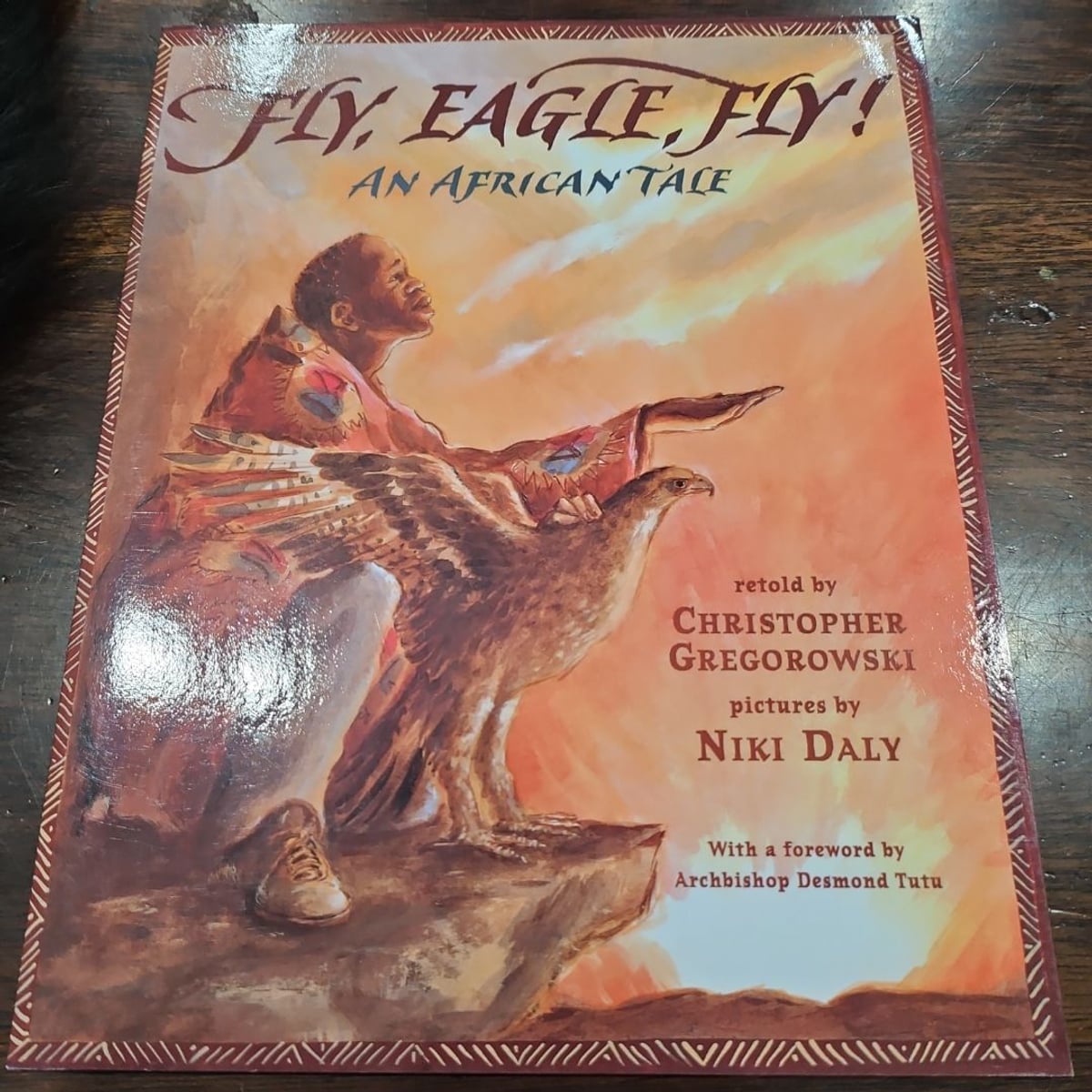 Fly, Eagle, Fly by Christopher Gregorowski, Desmond Tutu