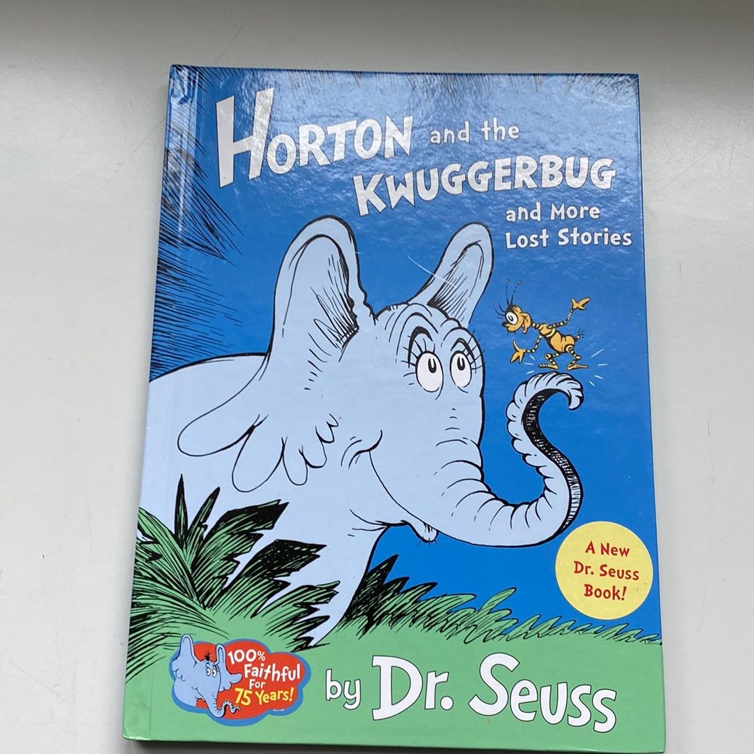 Horton and the Kwuggerbug and More Lost Stories by Seuss