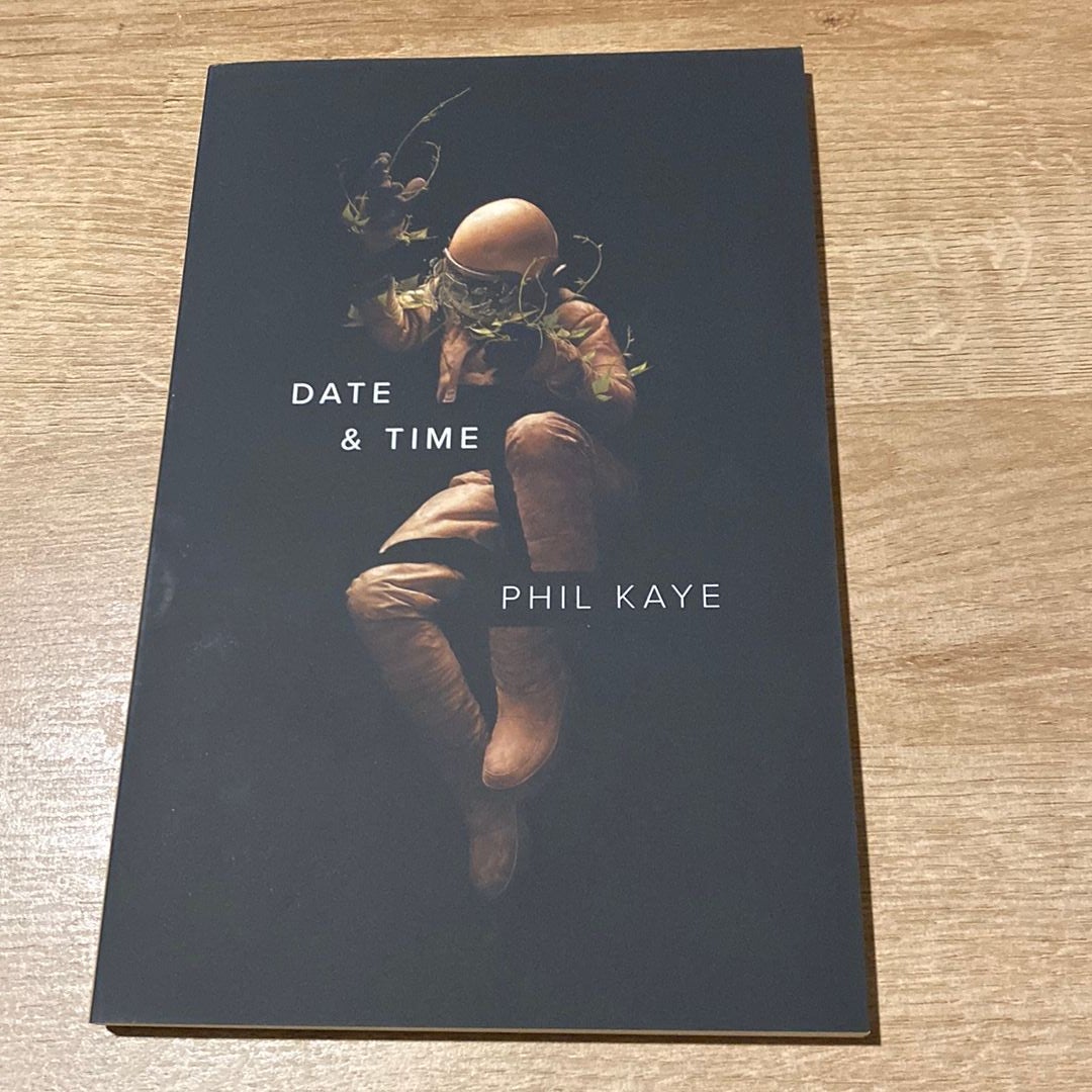 Date and Time by Phil Kaye