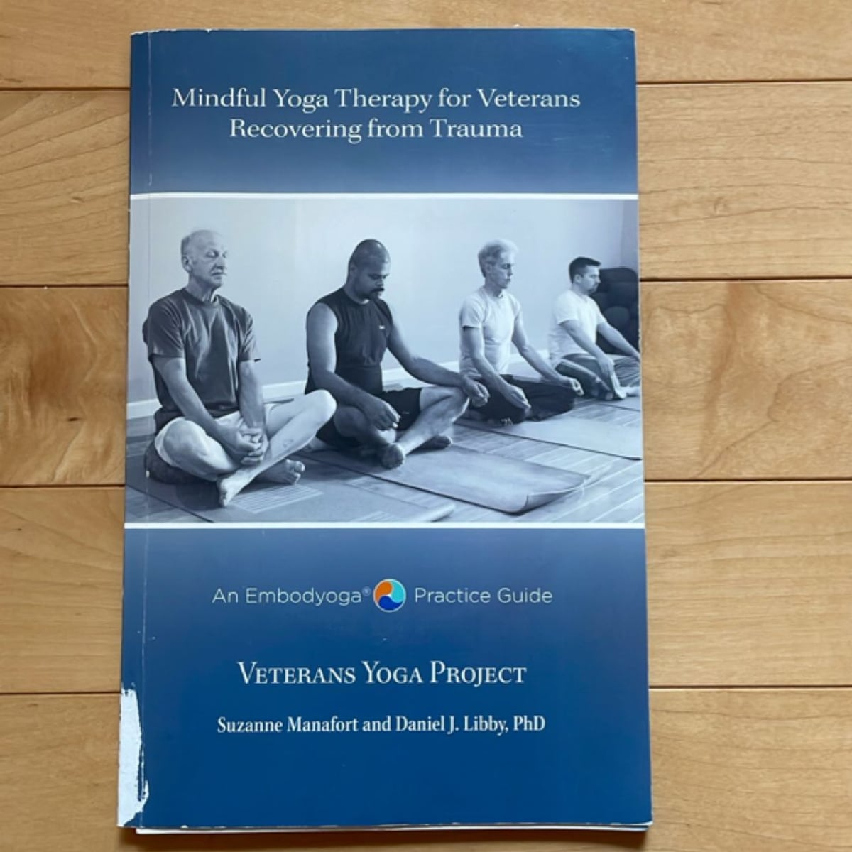 Mindful Yoga Therapy for Veterans Recovering from Trauma by Suzanne ...