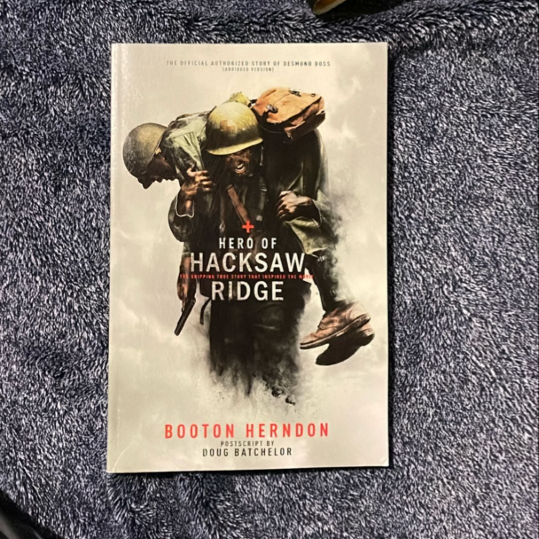Hero of Hacksaw Ridge by Booton Herndon, Doug Batchelor