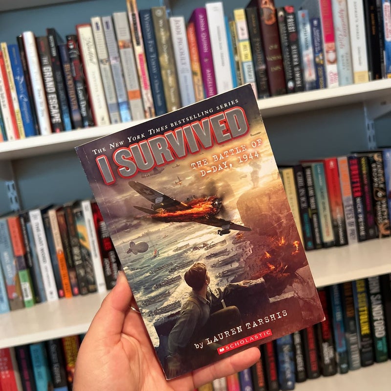 I Survived the Battle of D-Day, 1944 by Lauren Tarshis