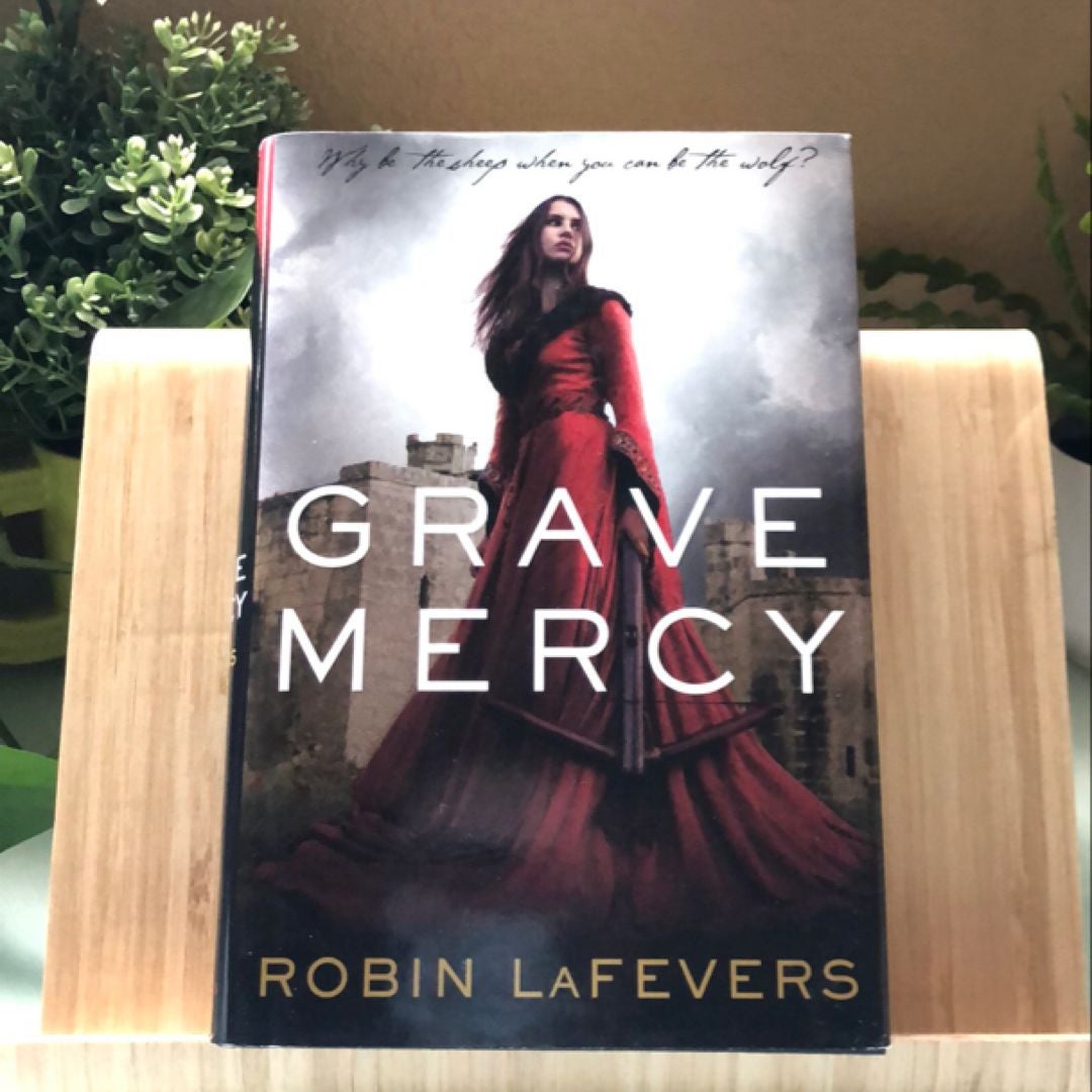 Grave Mercy by Robin LaFevers