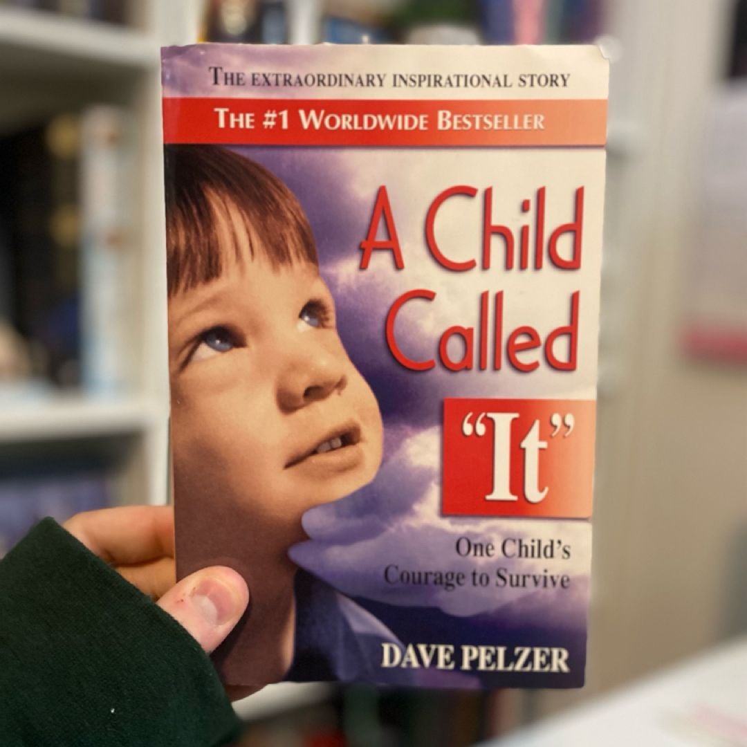 A Child Called It by Dave Pelzer