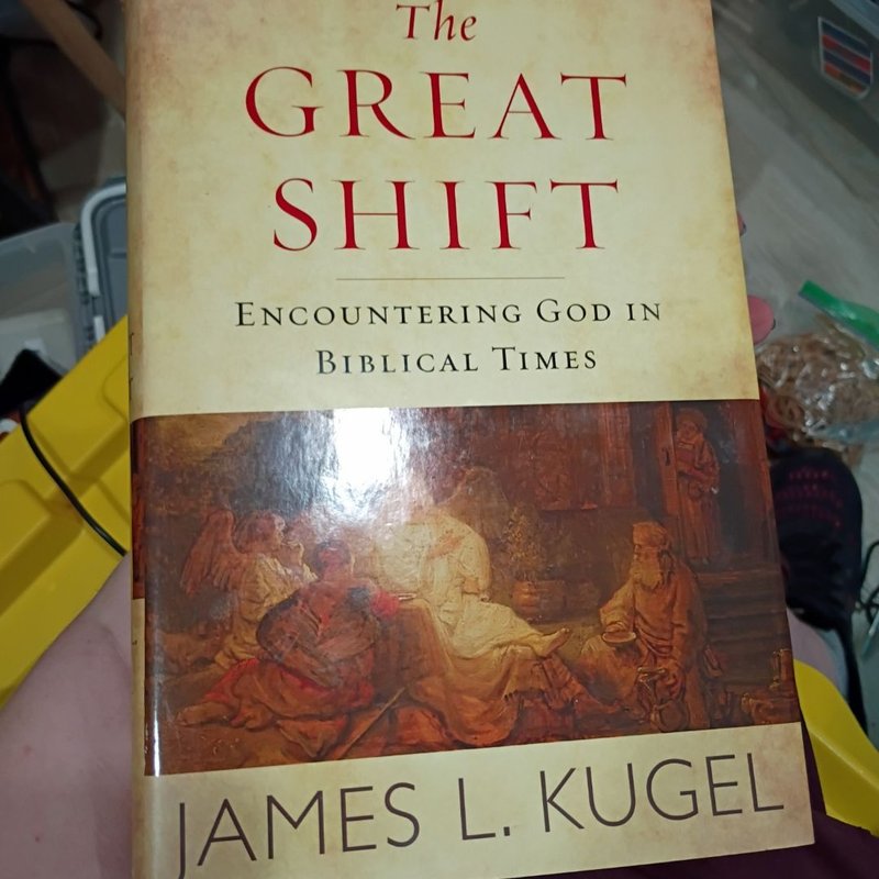 The Great Shift by James L. Kugel