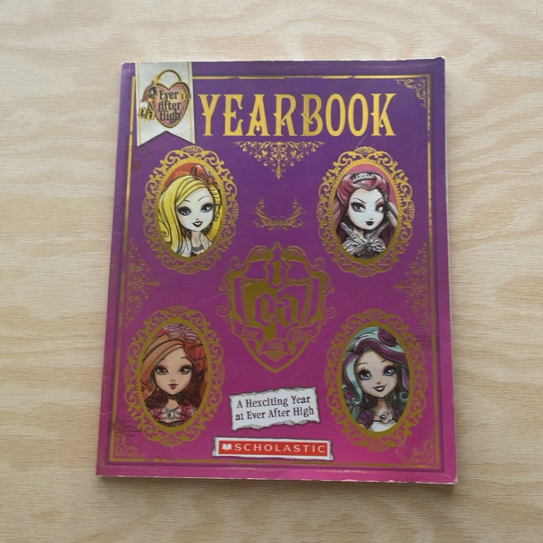 Ever after High: Yearbook by Scholastic, Inc. Staff