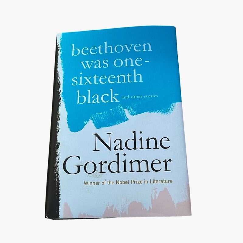 Beethoven Was One-Sixteenth Black by Nadine Gordimer