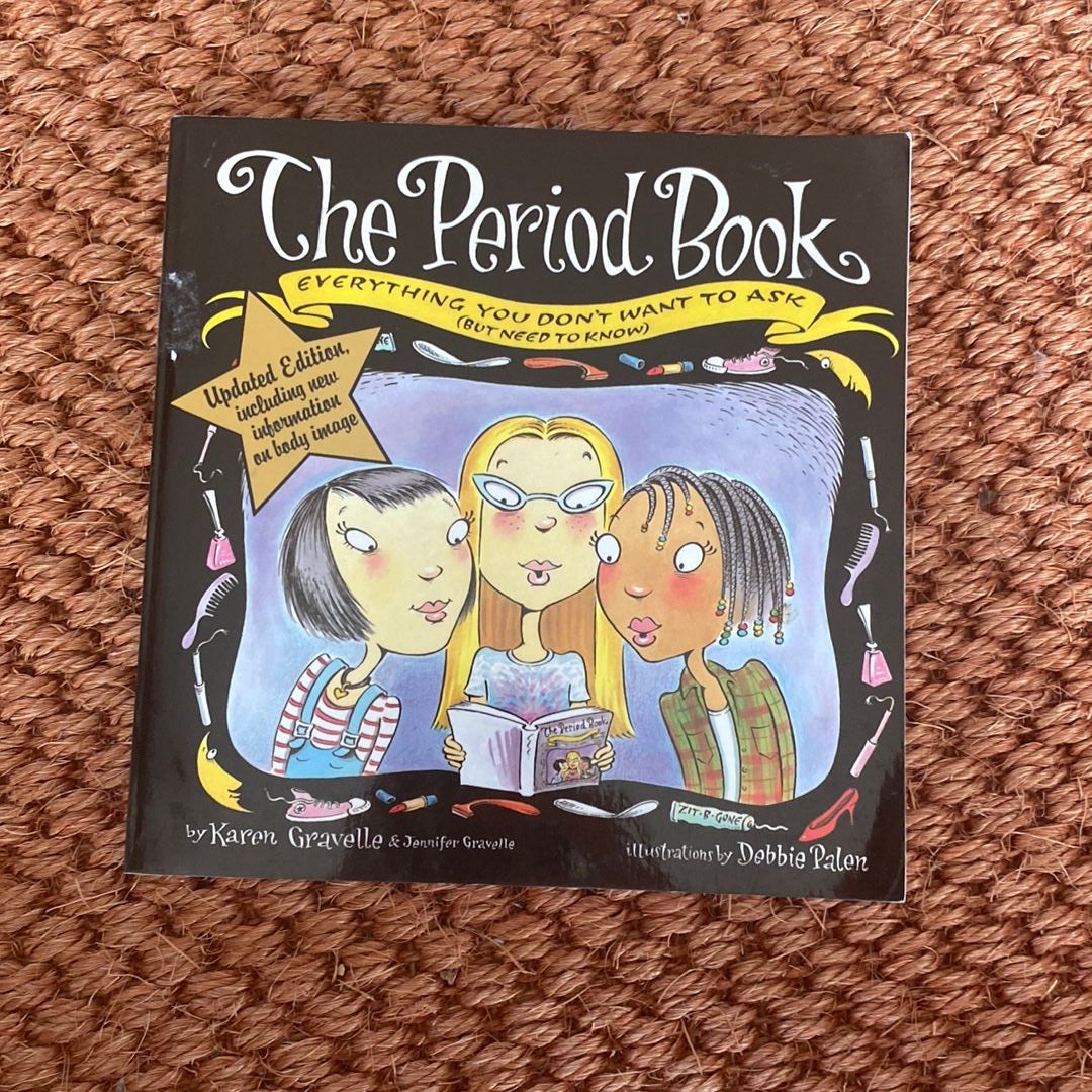 The Period Book by Karen Gravelle, Jennifer Gravelle