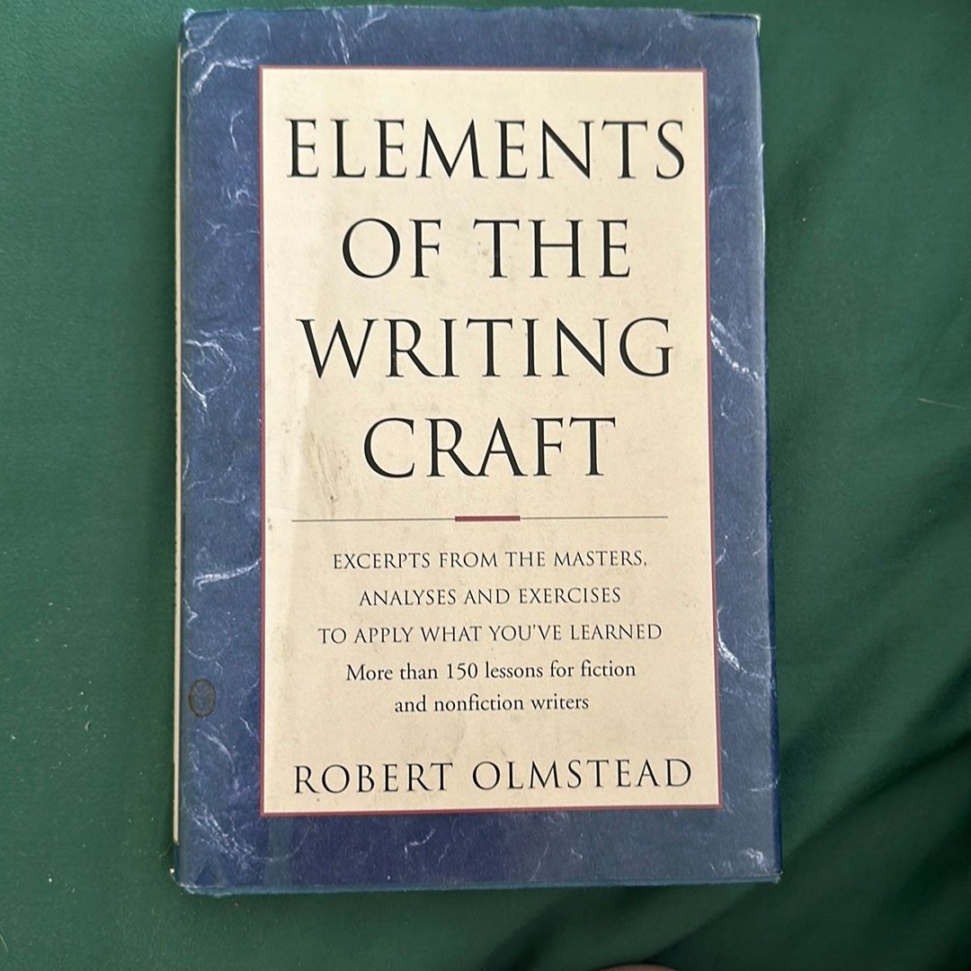 Elements of the Writing Craft by Robert Olmstead, Hardcover | Pangobooks