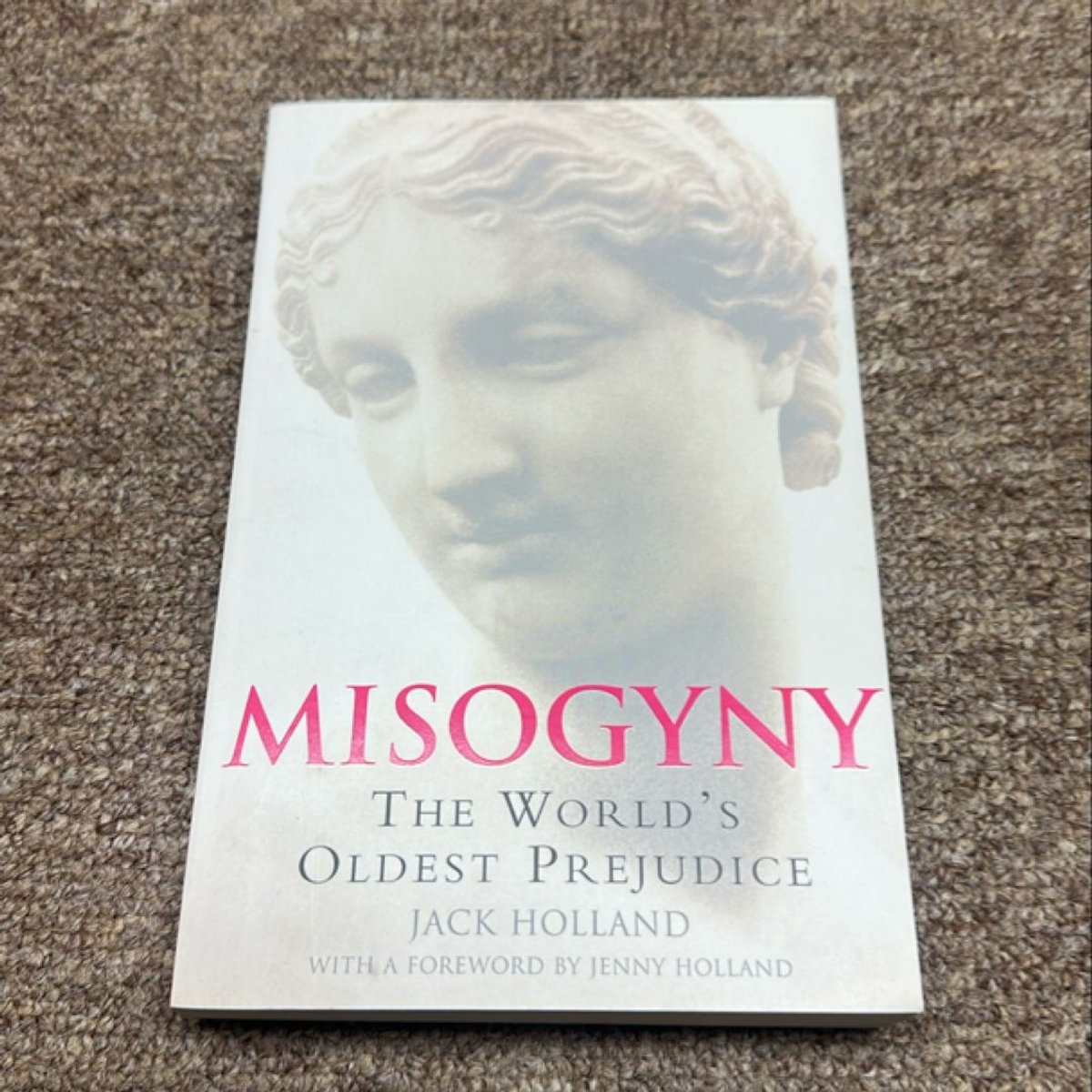 A Brief History of Misogyny by Jack Holland