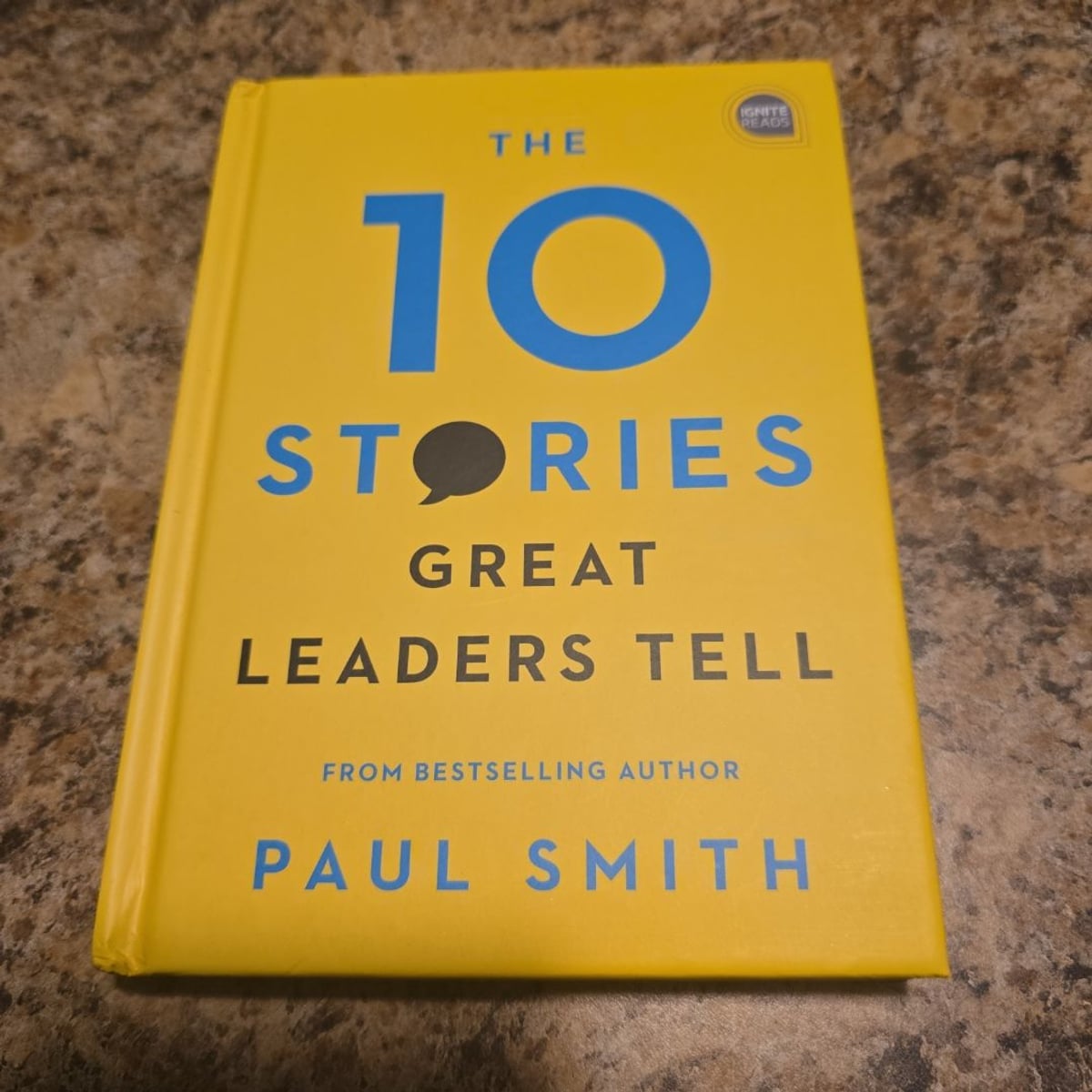 The 10 Stories Great Leaders Tell by Paul Smith