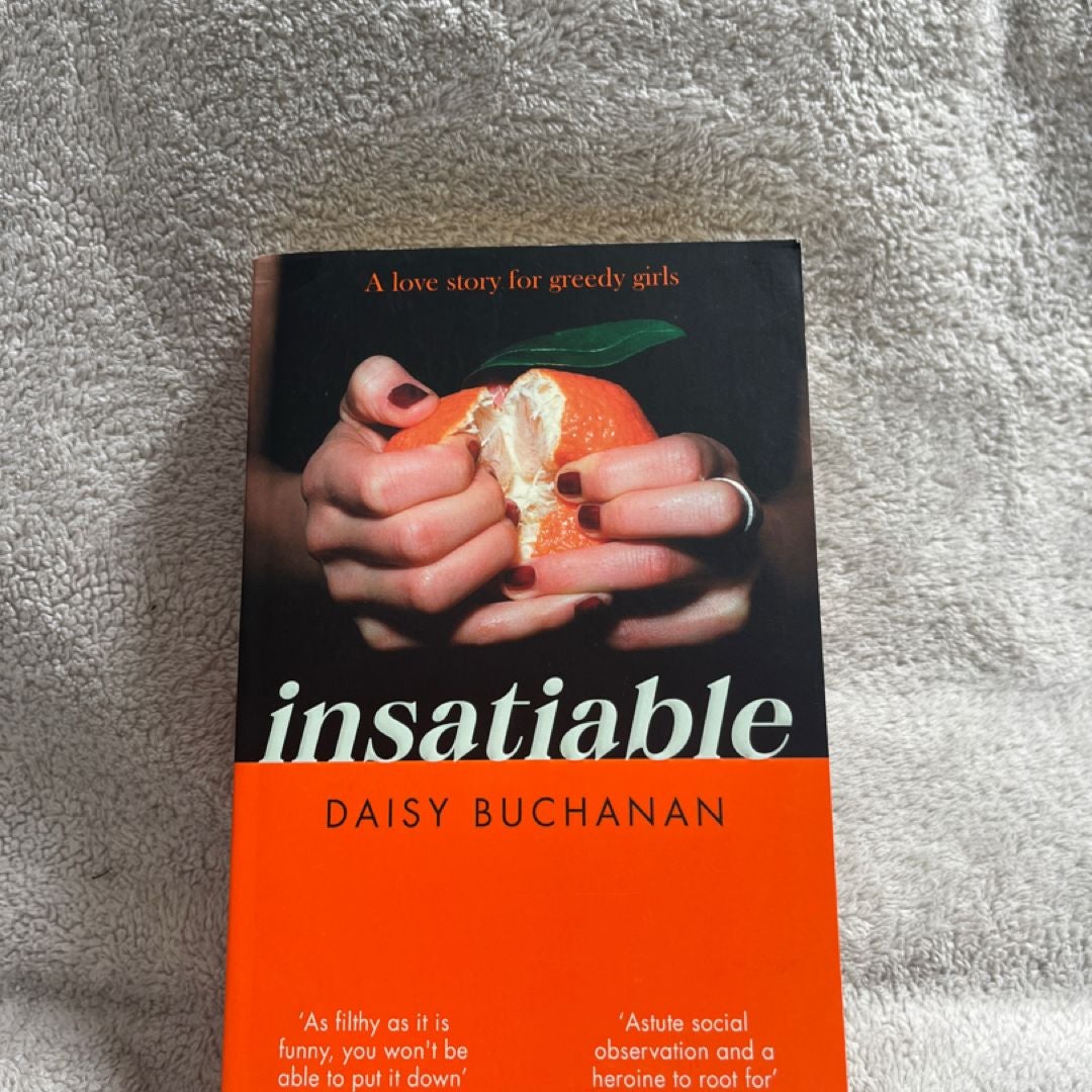Insatiable by Daisy Buchanan